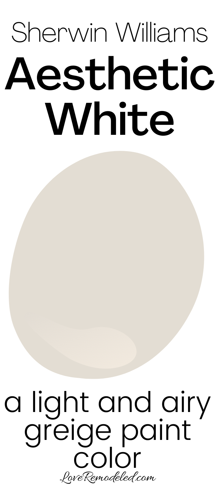 Aesthetic White Paint Color Review - Love Remodeled