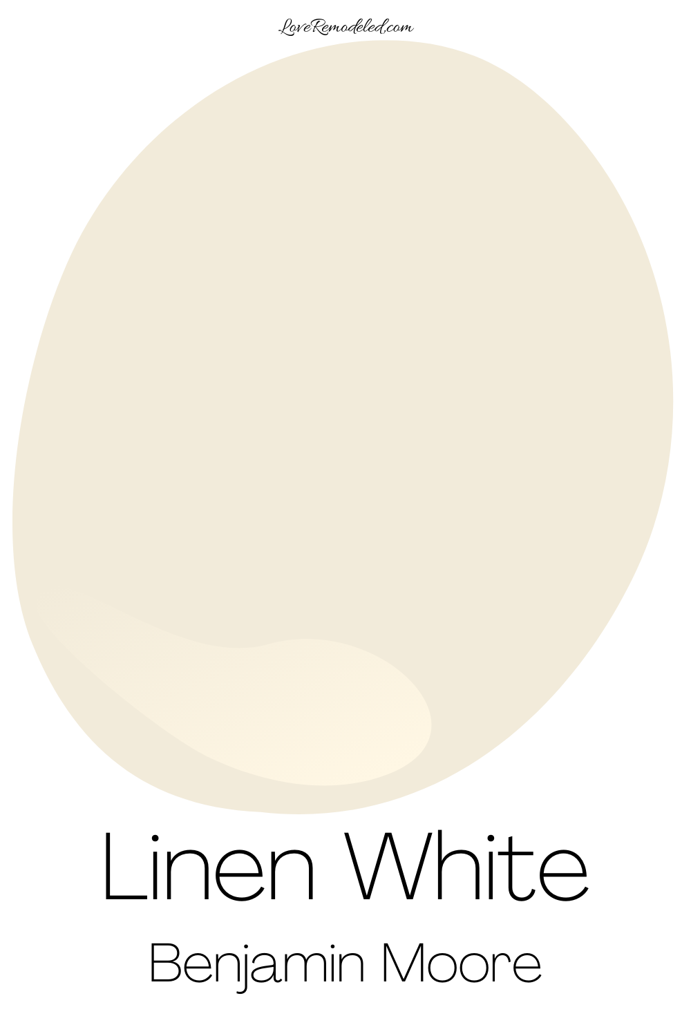 Linen White, a Creamy White by Benjamin Moore - Love Remodeled