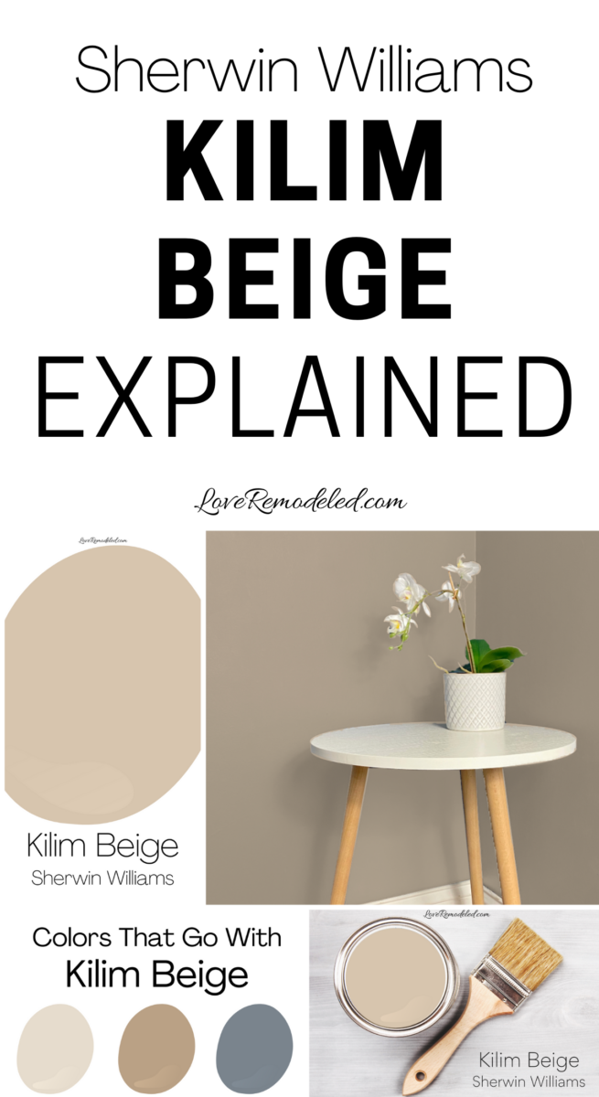 Kilim Beige, by Sherwin Williams Explained - Love Remodeled
