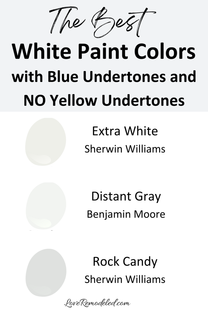 The Best White Paint Colors with No Yellow Undertones - Love Remodeled