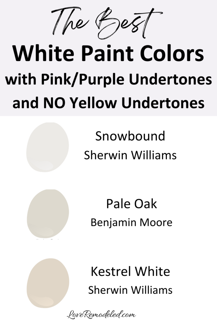 The Best White Paint Colors with No Yellow Undertones - Love Remodeled